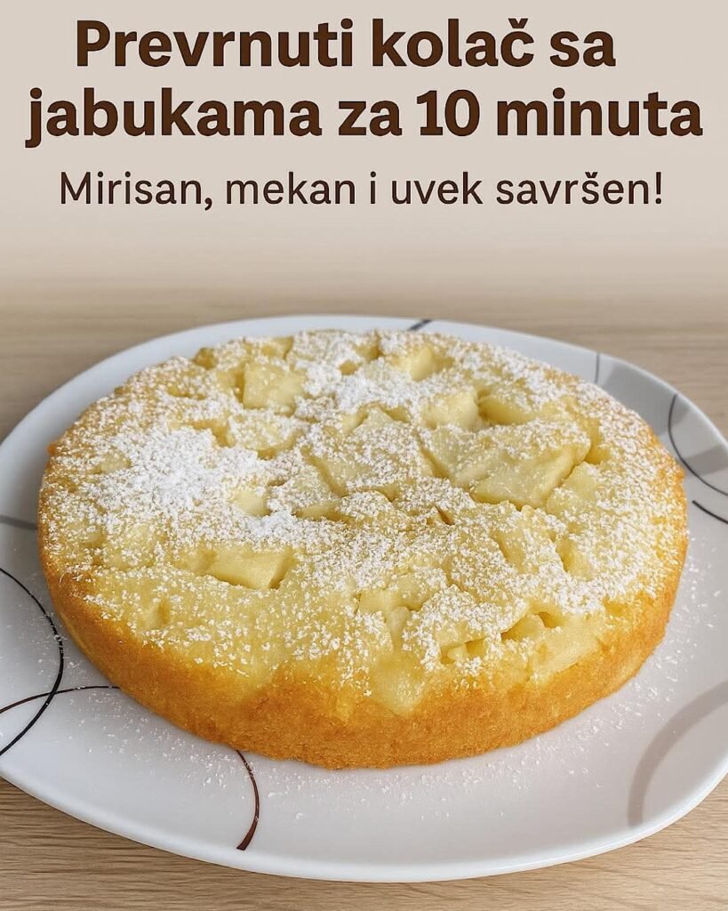 Prevrnuti kolač sa jabukama za 10 minuta – Mirisan, mekan i uvek ...